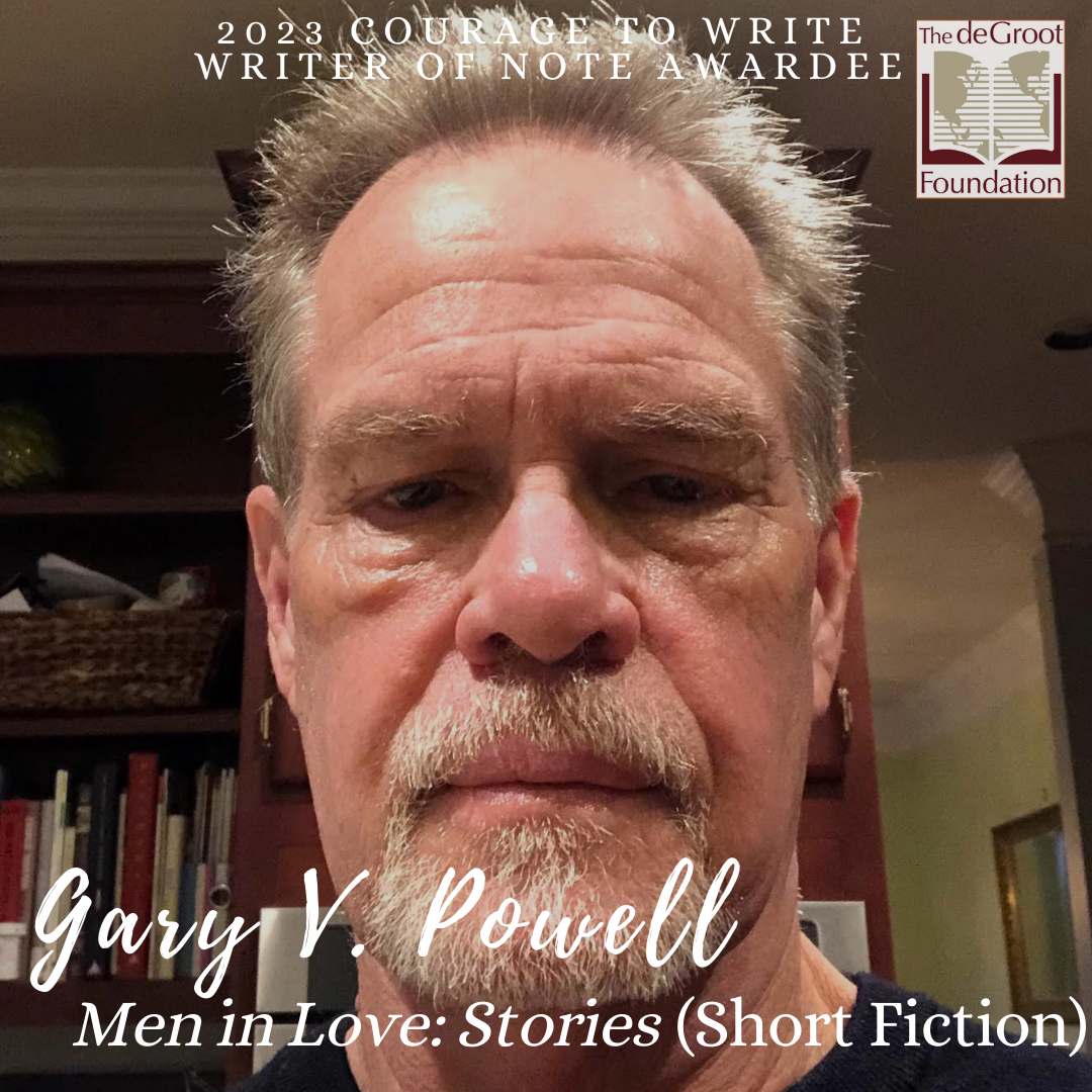 2023 COURAGE to WRITE Writer of Note Gary V. Powell "provides insight ...