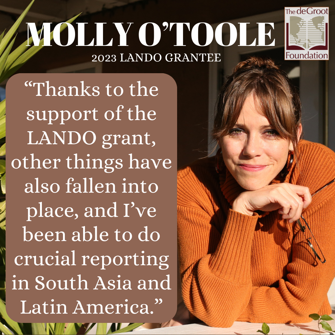 Molly O'Toole Reflects on her 2023 LANDO Grant | The de Groot Foundation