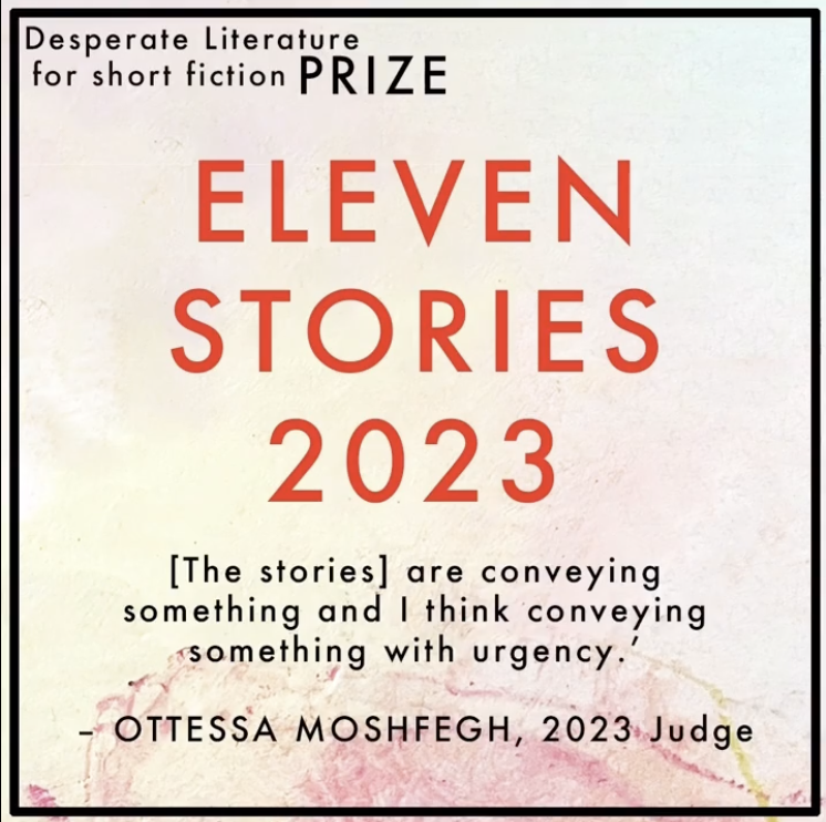 Desperate Literature's 'Eleven Stories 2023' is Out Now! | The de Groot ...